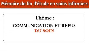 Mémoire infirmier : COMMUNICATION ET REFUS DU SOIN - ParaMedical